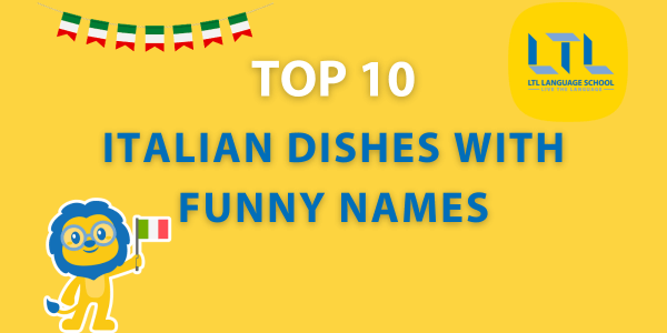 Italian Dishes Names: 10 Funny & Weird Dishes Names in Italy