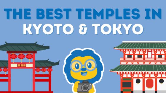 Our Top 8 ⛩️ Shrines and Temples to Visit in Tokyo and Kyoto