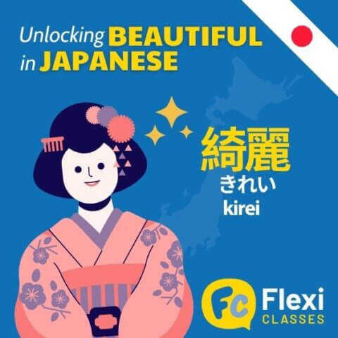 From Kirei to Uruwashii: How to Say Beautiful in Japanese