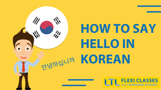 How To Say Hello In Korean It s Not As Simple As It Sounds Flexi 