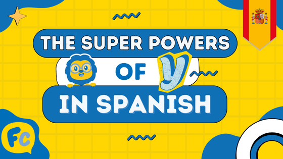 How to Use ‘Y’ in Spanish: Simple Rules & When to Use ‘E’
