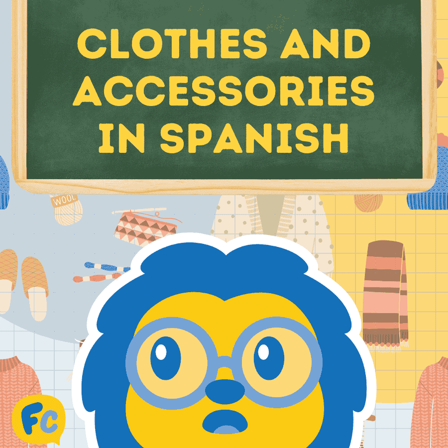 Clothing and Accessories in Spanish: Vocab From Head to Toe